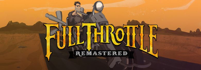 FULL THROTTLE REMASTERED - Ragequit.GR